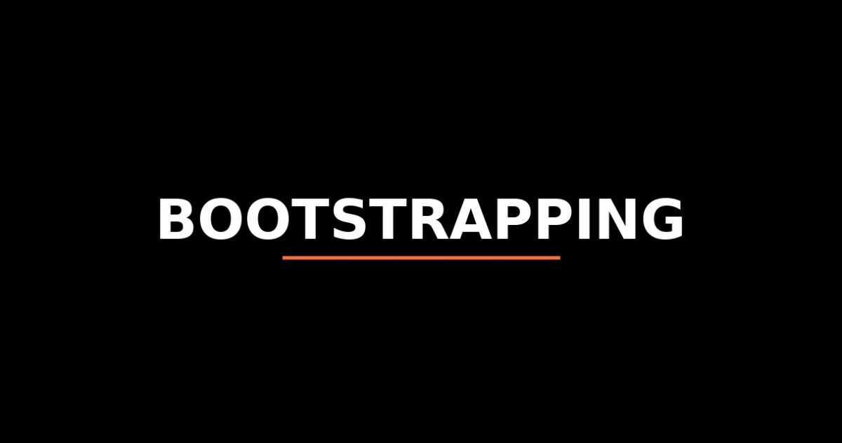 Bootstrapping: Qué es y Cómo Aplicarlo en tu Startup